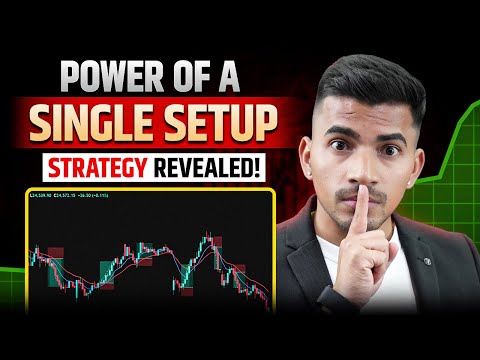 POWER of A SINGLE SETUP Strategy Revealed | Best Trading Strategy for ...